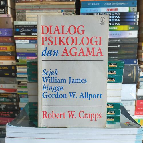 Jual ORI : Dialog Psikologi dan Agama sejak William James hingga Gordon ...