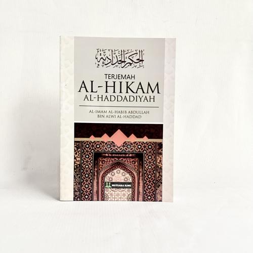 Jual Terjemah Al Hikam Al Haddadiyah , Al imam Al Habib Abdullah Bin ...