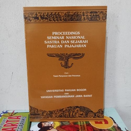 Jual PROCEEDINGS SEMINAR NASIONAL SASTRA DAN SEJARAH PAKUAN PAJAJARAN - Kota Depok - Toko Tobas ...