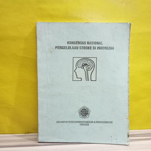 Jual Buku konsensus nasional pengelolaan stroke di Indonesia - Kota ...