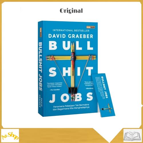 Jual Buku Bullshit Jobs : Fenomena Pekerjaan Tak Bermakna Dan Bagaimana Kita Menghadapinya ...