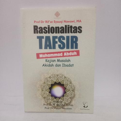 Jual Rasionalitas Tafsir Muhammad Abduh: Kajian Masalah Akidah dan ...