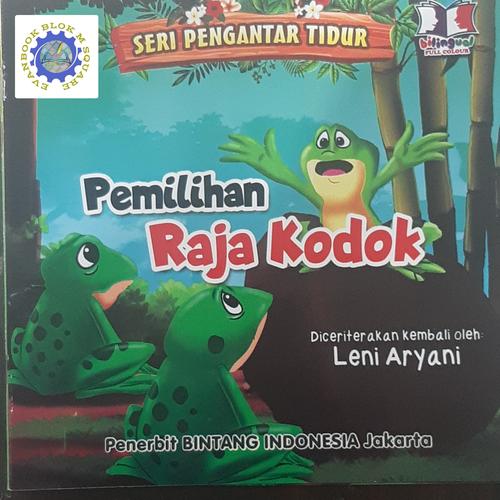 Jual Buku Cerita Pemilihan Raja Kodok Seri Pengantar Tidur Full Color ...