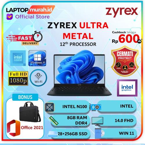Promo Zyrex Ultra INTEL N100 RAM 8GB 128GB+256GB FHD 14 inch - NON ...
