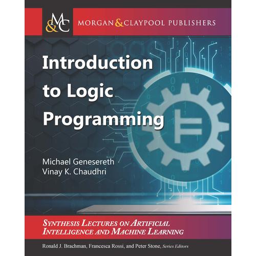 Jual Buku Michael Genesereth, Vinay K Chaudhri - Introduction to Logic Programming - Kab. Bogor ...