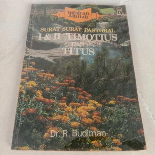 Jual Tafsiran Alkitab Surat Surat Pastoral I & II Timotius Dan Titus # ...