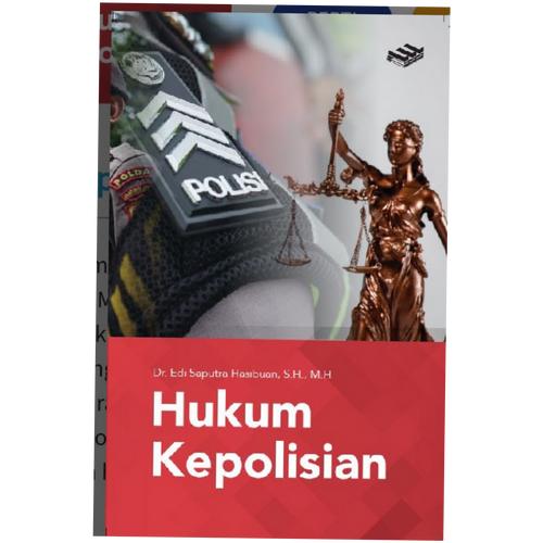 Jual HUKUM KEPOLISIAN Edisi: 2024/ Penulis; Edi Saputra Hasibuan ...