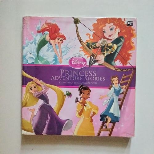 Jual Disney - Princess Adventure Stories - Kisah Petualangan Putri ...