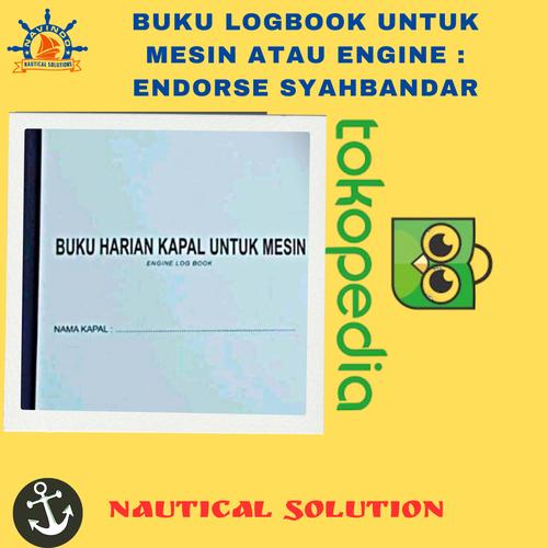 Jual Buku Logbook Untuk Mesin atau Engine : Endorse Syahbandar ...