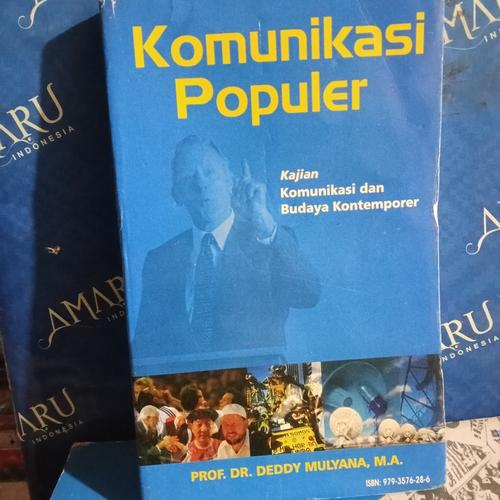 Jual ORIGINAL KOMUNIKASI POPULER KAJIAN KOMUNIKASI DAN BUDAYA KONTEMPORER PROF DR DEDDY MULYANA ...