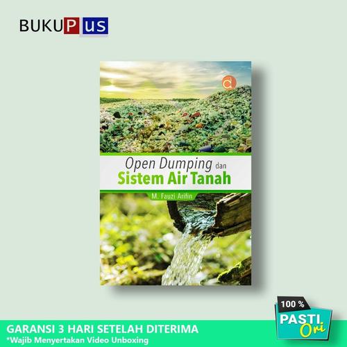 Jual Buku Open Dumping Dan Sistem Air Tanah - M. Fauzi Arifin - BW ...