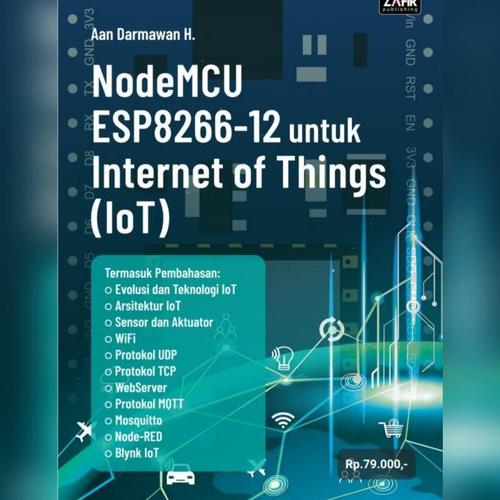 Jual Buku IoT : NodeMCU ESP8266-12 untuk Internet of Things - Jakarta Timur - Rak-Buku | Tokopedia