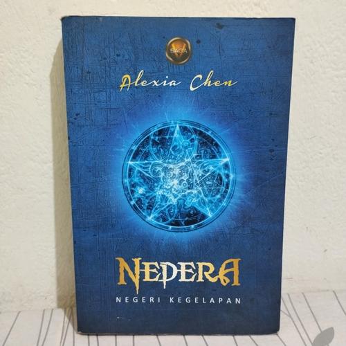 Jual Novel Fantasy : Nedera - Negeri Kegelapan by Alexia Chen - Jakarta Utara - Angelocafe ...