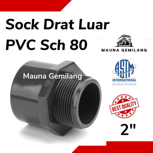 Jual Shock Drat Luar (Male Adapter) PVC (UPVC) Sch 80 Socket x Drat ...
