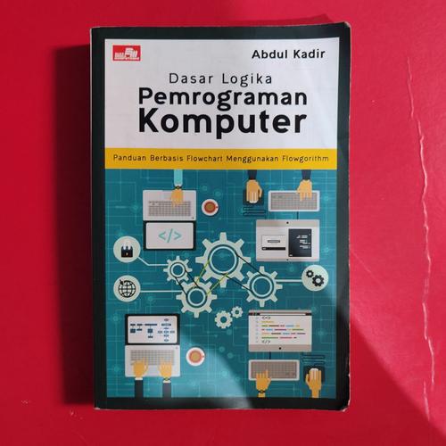 Jual Buku Dasar Logika PEMROGRAMAN KOMPUTER Bekas - Kota Bekasi ...