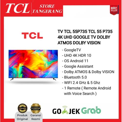 Jual TV TCL 55P735 TCL 55 P735 4K UHD GOOGLE TV DOLBY ATMOS DOLBY VISION - Kota Tangerang - TCL ...