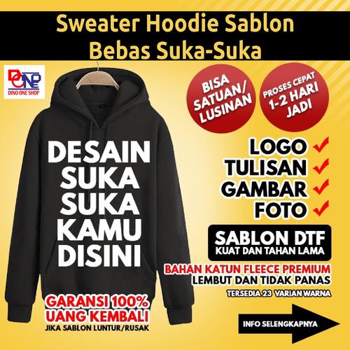 Promo Custom Sablon Jaket Sweater Hoodie Desain Sendiri Sablon DTF ...