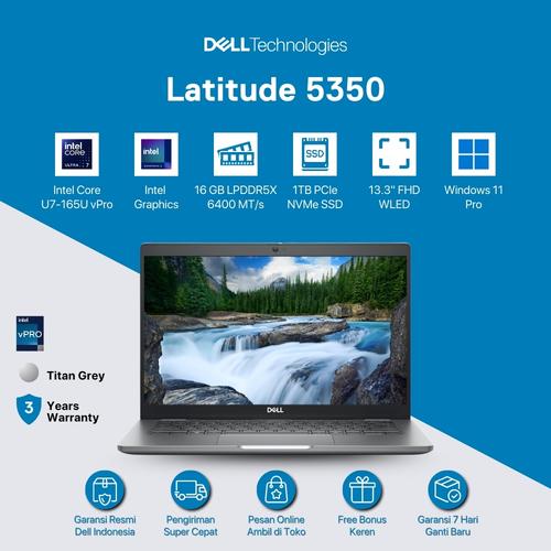 Jual Laptop Dell Latitude 5350 [Core Ultra 7-165U vPro-16GB-1TB-UMA ...