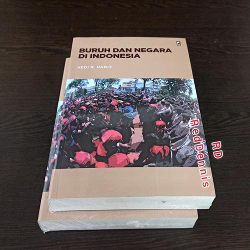 Jual Buruh dan Negara di Indonesia - Vedi R. Hadiz - Kota Bandung - RedDennis | Tokopedia