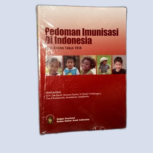 Jual original buku pedoman imunisasi di Indonesia edisi kelima tahun 2014 - Jakarta Timur - Toko ...