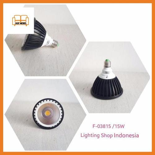 Jual JADI MEBEL F03815 lampu spotlight Led par38 cob 15watt cahaya ...