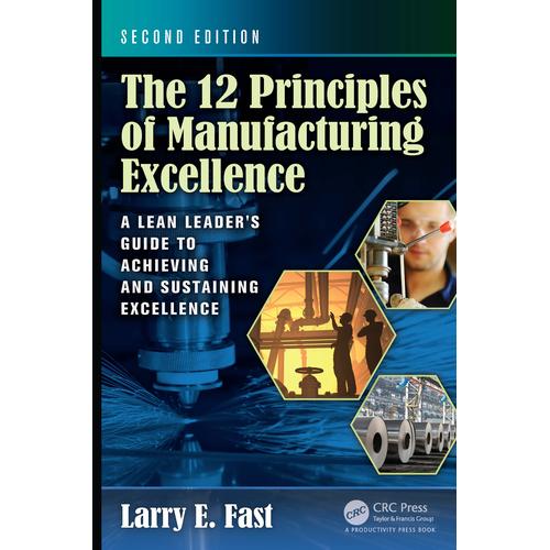 Jual Buku Larry E. Fast - The 12 Principles of Manufacturing Excellence ...