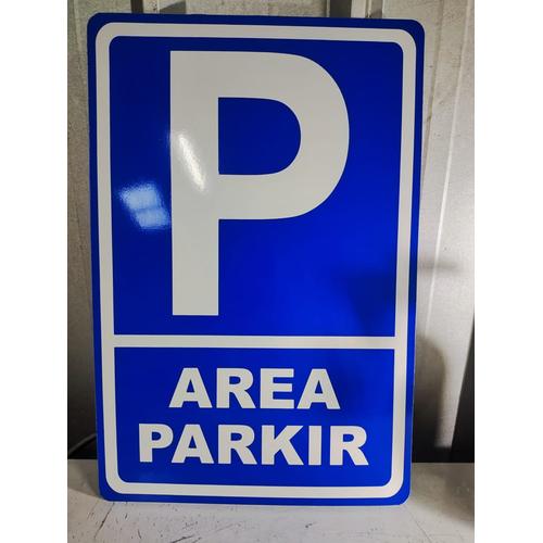Promo Rambu Area Parkir 40cm x 60cm, 35cm x 50 cm, plat ACP 3mm - 35cm ...