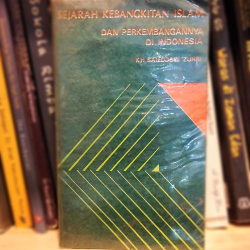 Jual SEJARAH KEBANGKITAN ISLAM & PERKEMBANGANNYA DI INDONESIA - Jakarta ...