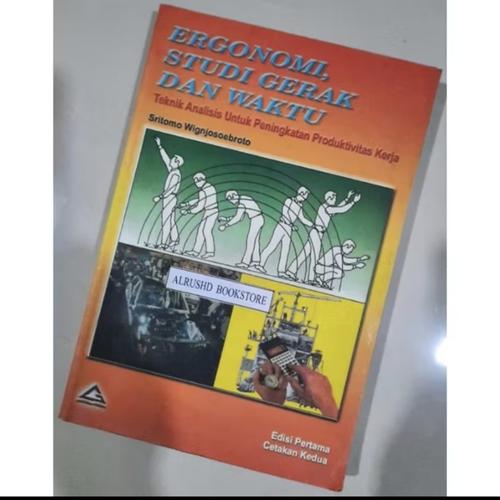 Jual (Ori 100%) ERGONOMI Studi Gerak dan Waktu ~ Sritomo Wignjosoebroto - Kota Malang - ALRUSHD ...