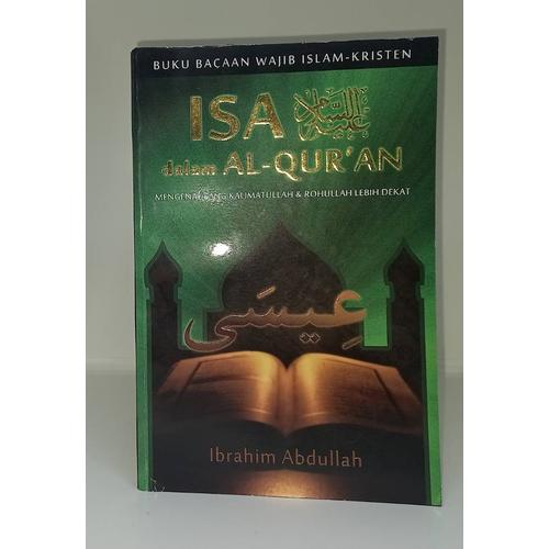 Jual Isa dalam al-Qur'an : mengenal sang Kalimatullah & Rohullah lebih ...