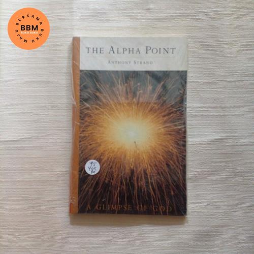 Jual The Alpha Point - a glimpse of god by Anthony Strano - Kab ...