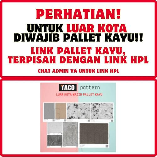 Jual LUAR KOTA WAJIB PALLET KAYU HPL Taco TH 189/90/91/93/92 7003/05/06 ...