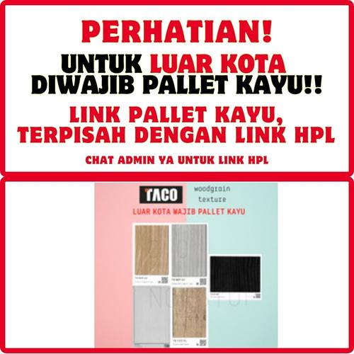 Jual (LUAR KOTA WAJIB PALLET KAYU) HPL Taco Woodgrain Textured TH - TH 02 KY - Kota Pekanbaru ...