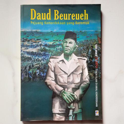 Jual Daud Beureueh, Pejuang Kemerdekaan yang Berontak (Seri Buku TEMPO ...