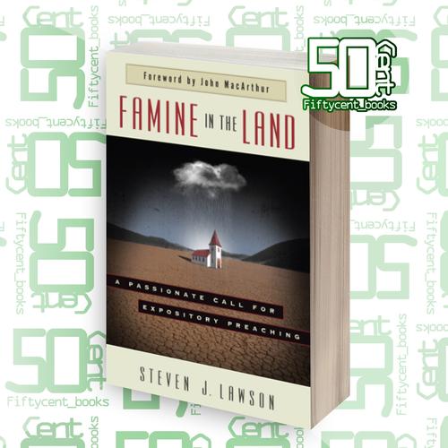 Jual Famine in the land: a passionate call for expository preaching - Jakarta Timur ...
