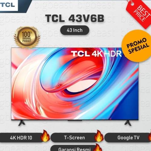 Jual NEW!!TCL 43inch 43V6B SMART GOOGLE TV 4K DOLBY AUDIO - Kota ...