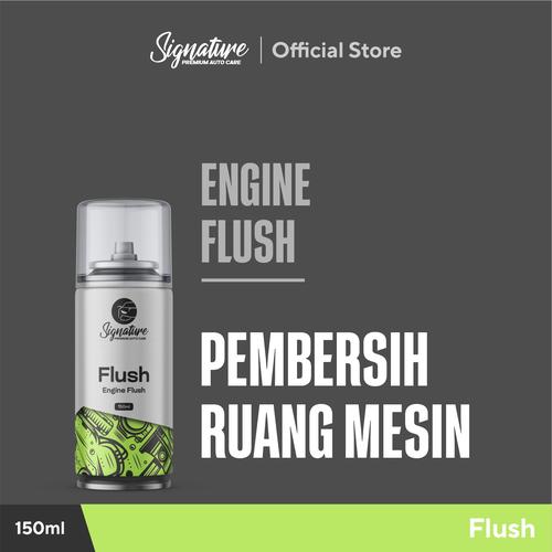 Promo Flush ( Engine Flush ) by Signature | Pembersih Mesin Kerak Oli ...