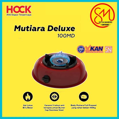 Promo HOCK MUTIARA DELUXE 100MD KOMPOR GAS HOCK 1 TUNGKU 100 MD - GARANSI RESMI - Jakarta Barat ...