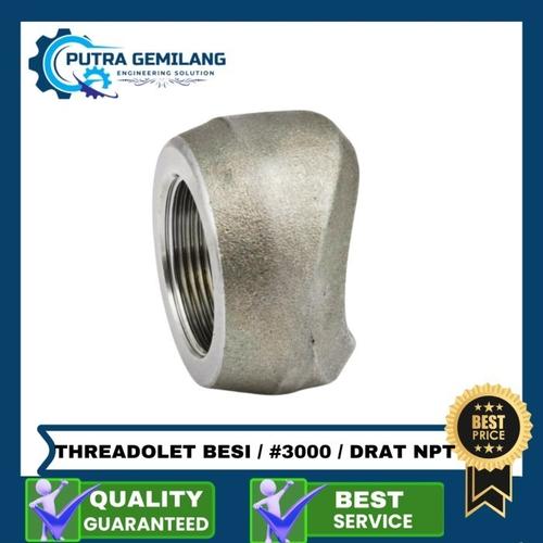 Jual 1" inch / THREADOLET BESI / CLASS 3000 DRAT NPT A105 - Jakarta ...