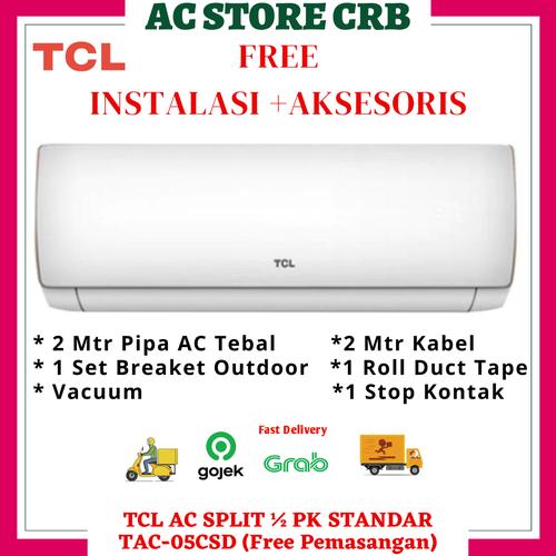 Jual TCL AC SPLIT ½ PK Standart TAC-05CSD ( FREE INSTALASI + PEMASANGAN) - Kota Cirebon - AC ...