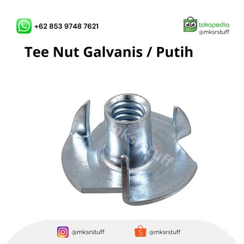 Jual Tee Nut Galvanis / Mur Cakar Putih M3, M4, M5, M6, M8, M10, M12 ...