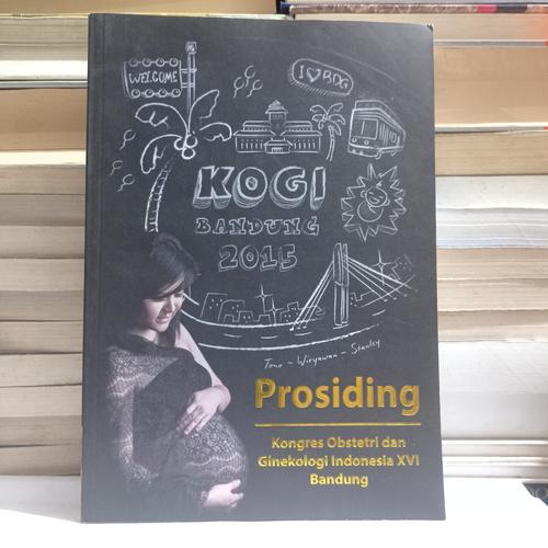 Jual PROSIDING - KONGRES OBSTETRI DAN GINEKOLOGI INDONESIA XVI BANDUNG ...