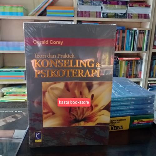 Jual teori dan praktik konseling dan psikoterapi gerald corey original ...