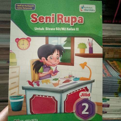 Jual Seni Rupa Siswa SD Kelas 2 Rofi'ah Nurhayati Kurikulum Merdeka Arya D - Kota Bekasi - THM ...