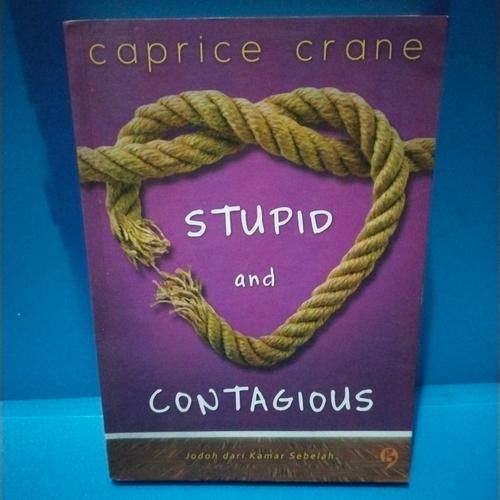 Jual Buku original STUPID AND CONTAGIOUS by Caprice Crane - Jakarta ...