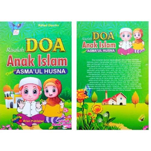 Jual BUKU RISALAH DOA ANAK ISLAM DISERTAI ASMAULHUSNA UNTUK ANAK ANAK ... Jual BUKU RISALAH DOA ANAK ISLAM DISERTAI ASMAULHUSNA UNTUK ANAK ANAK ...