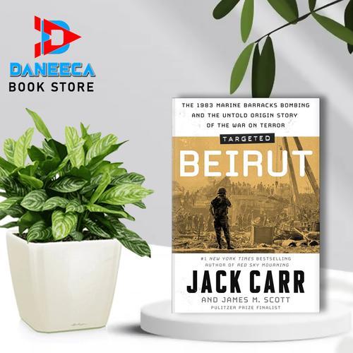 Jual Targeted: Beirut: The 1983 Marine Barracks Bombing and the Untold ...