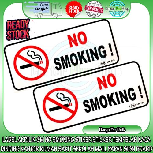 Jual Stiker GM No Smoking Papan Akrilik Petunjuk Sign Dilarang Merokok ...