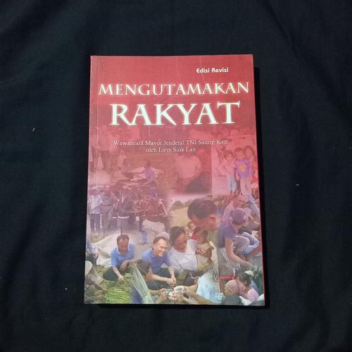 Jual Mengutamakan Rakyat - Wawancara Mayor Jenderal TNI Saurip Kadi ...