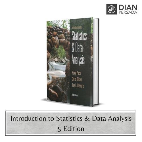 Jual Buku Introduction to Statistics and Data Analysis 5th Edition 9781305115347 - Jakarta Barat ...